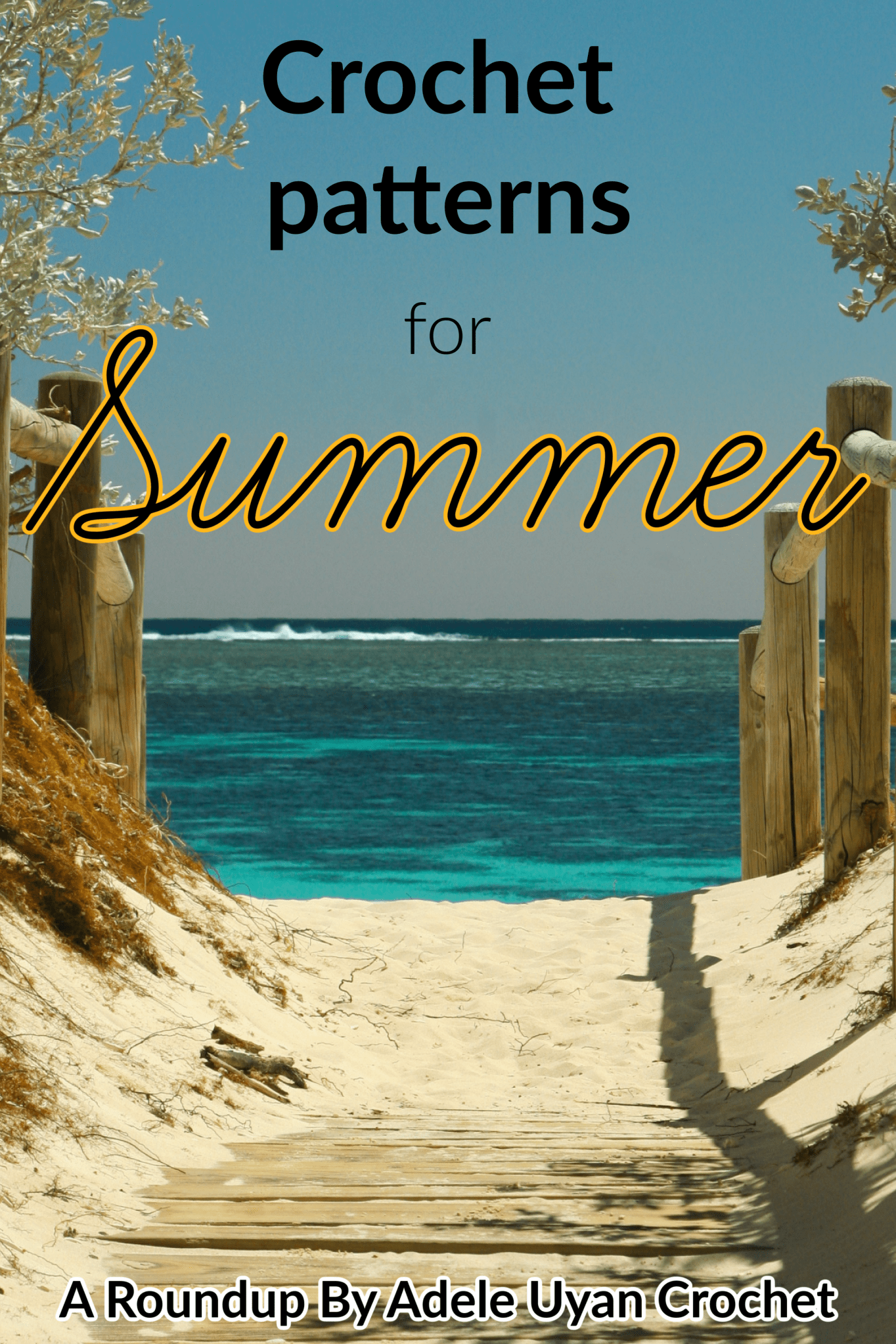 Summer Crochet Pattern Roundup – Adele Uyan Crochet