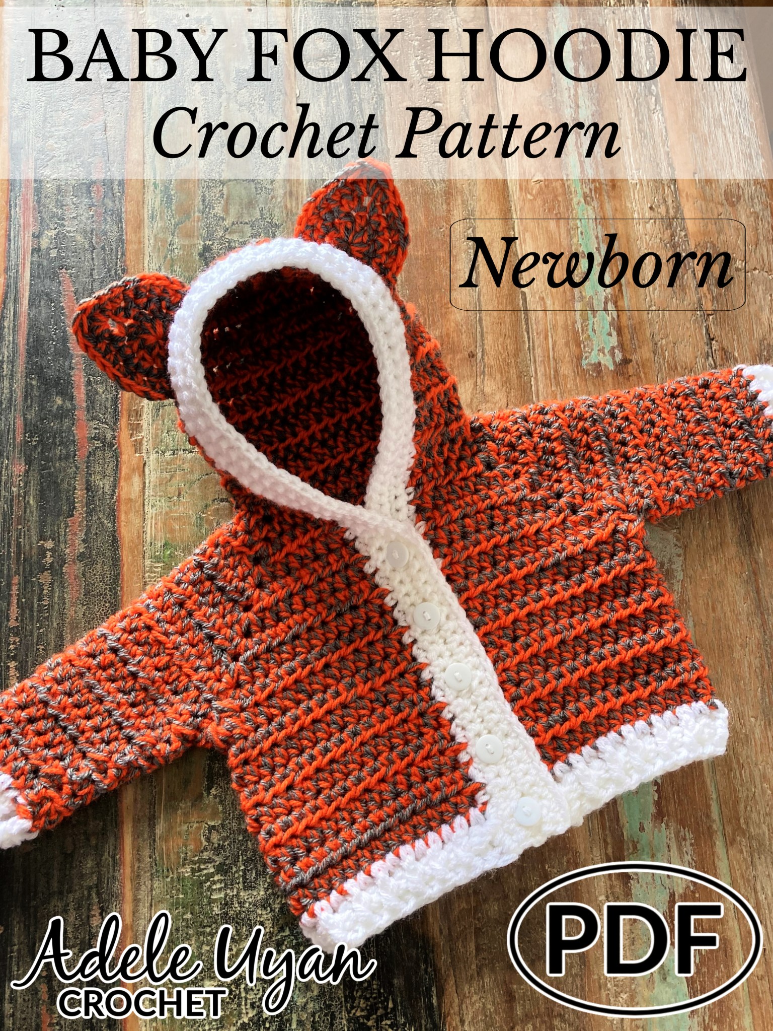 Baby Fox Hooded Cardigan (Newborn Crochet Pattern) – Adele Uyan Crochet
